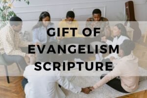 Exploring Scripture on the Gift of Evangelism - THE EVANGELIST TOOLBOX